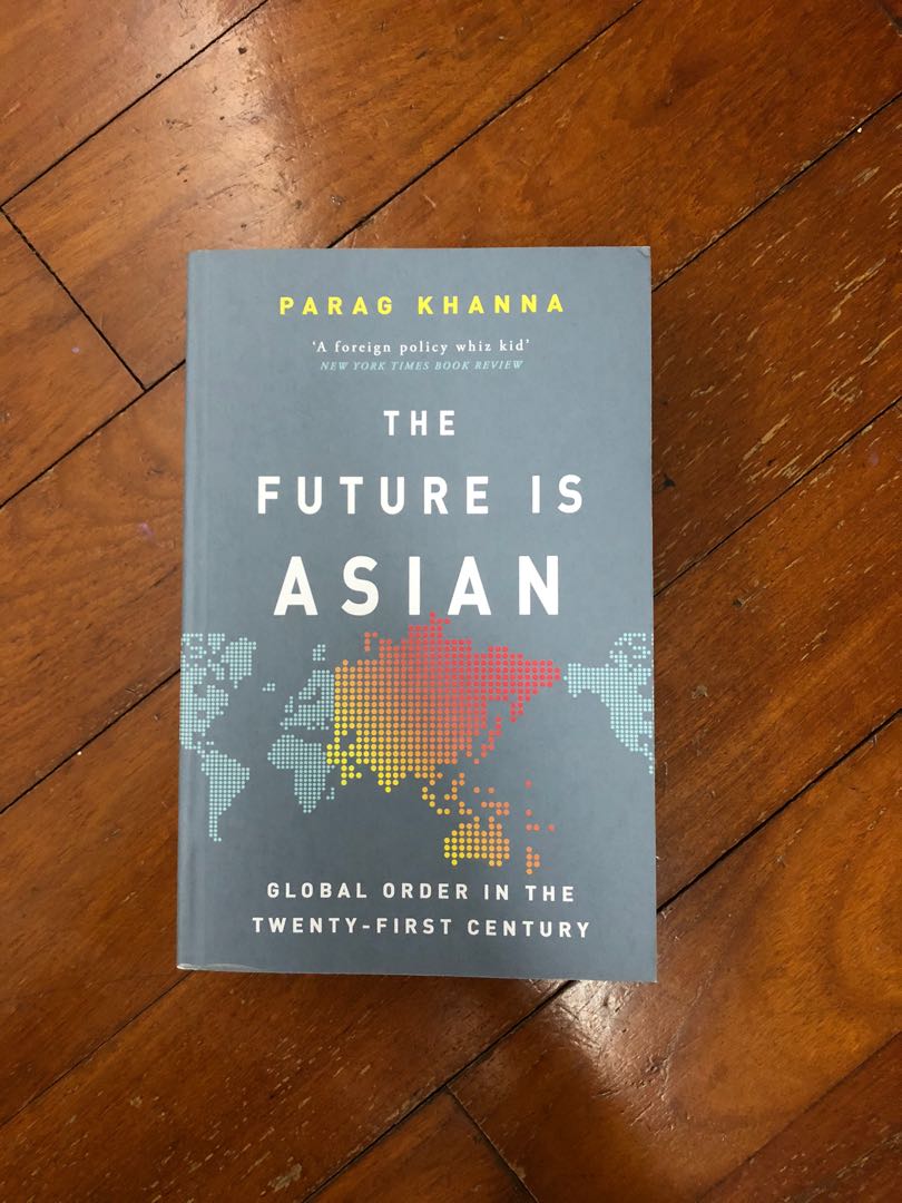 The Future is Asian by Parag Khanna, Hobbies & Toys, Books & Magazines ...