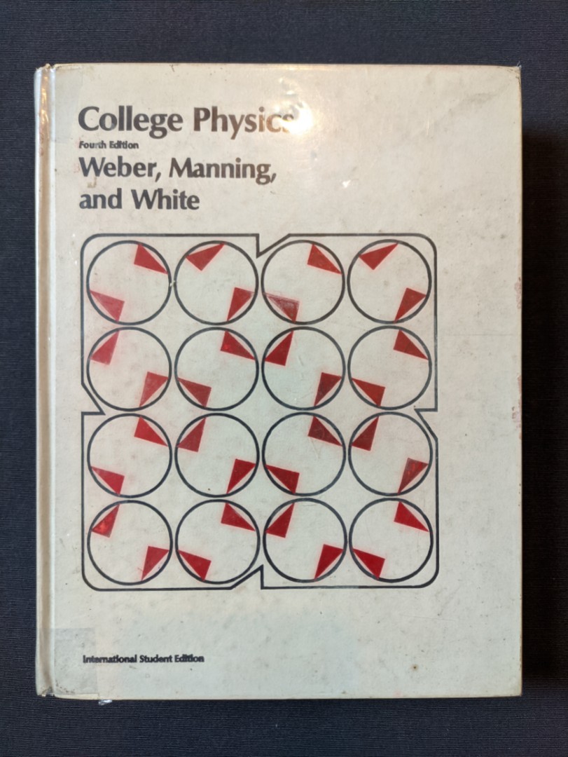 College Physics Textbook 4th Ed (Weber, Manning, & White), Hobbies ...