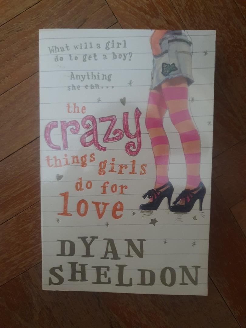 The crazy things girls do for love, Hobbies & Toys, Books & Magazines ...