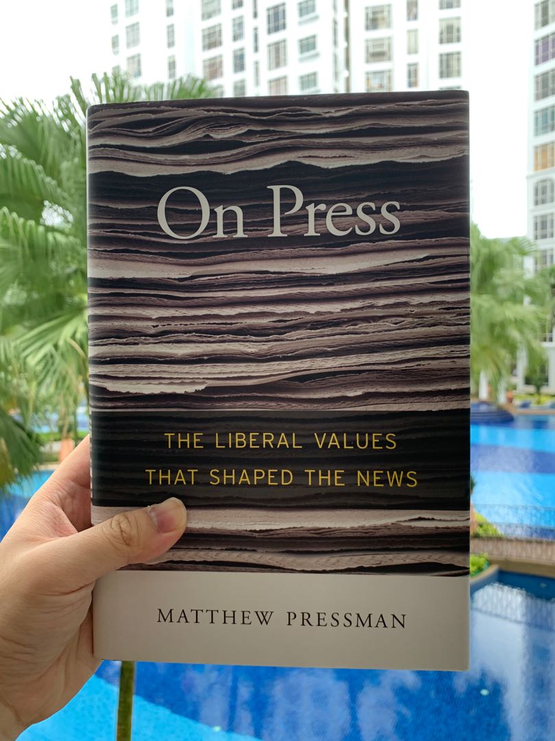 On Press: The Liberal Values That Shaped the News by Matthew Pressman ...