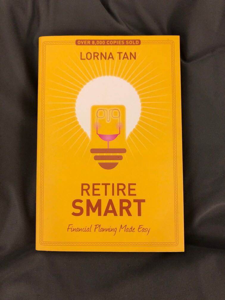Retire smart by Lorna Tan, Hobbies & Toys, Books & Magazines, Fiction ...