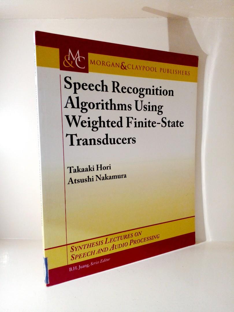 Speech Recognition Algorithms Using Weighted Finite State Transducers