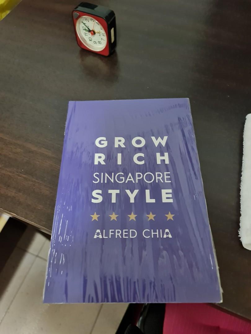 Grow rich singapore style by Alfred Chia, Hobbies & Toys, Books ...