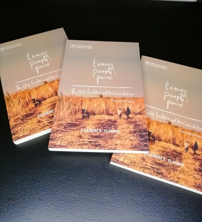 Taming People's Power: The Edsa Revolutions and Their Contradictions ...