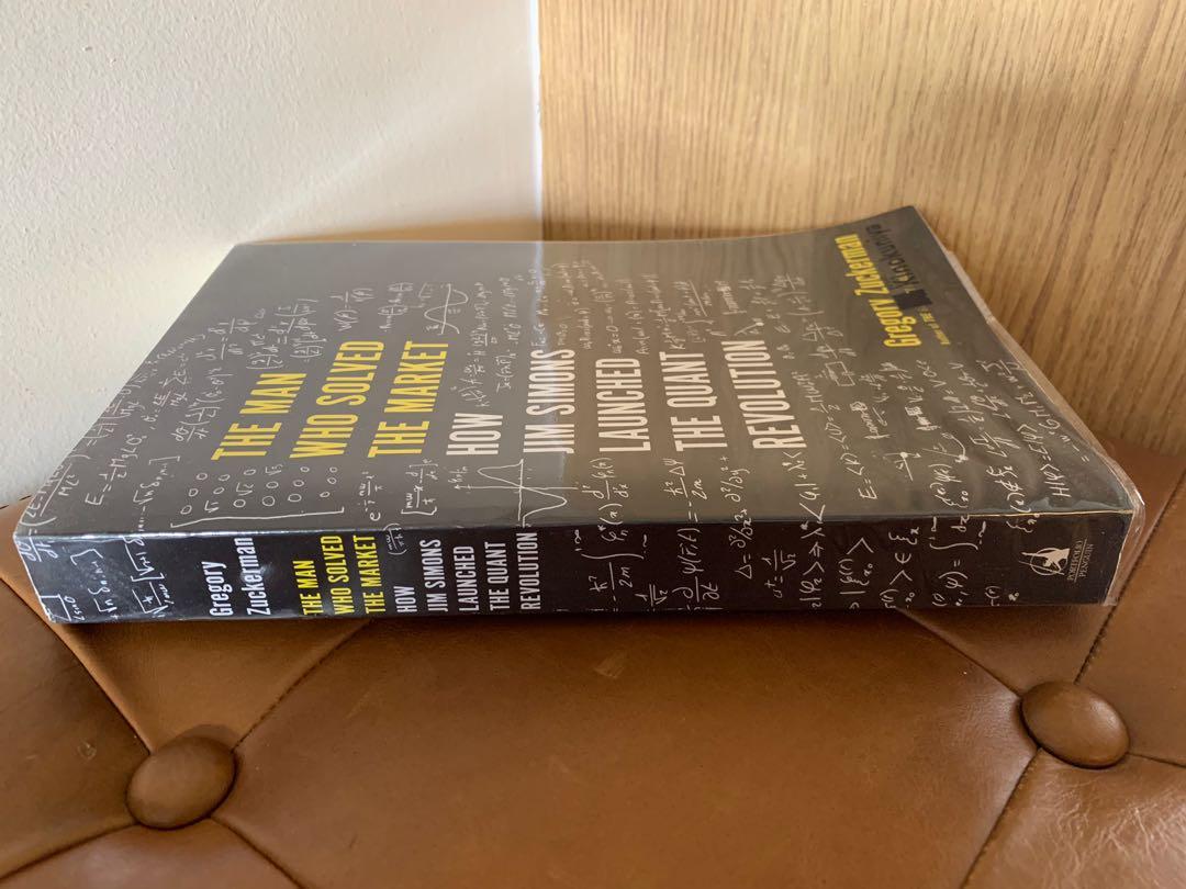 The man who solved the market: How Jim Simons launched the quant ...