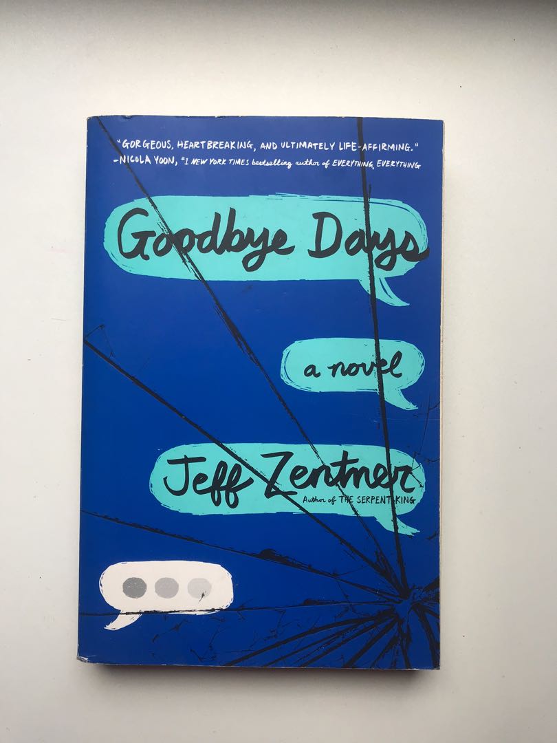 Goodbye Days - Jeff Zentner, Hobbies & Toys, Books & Magazines, Fiction ...