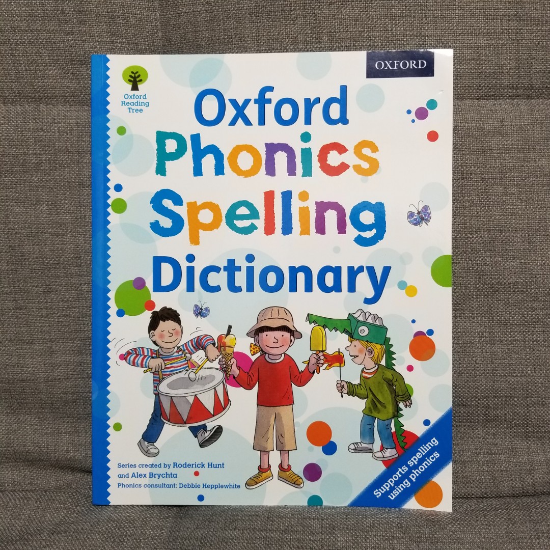 【平讓】Oxford Phonics Spelling Dictionary 兒童圖畫字典, 興趣及遊戲, 書本 & 文具, 小朋友書 ...