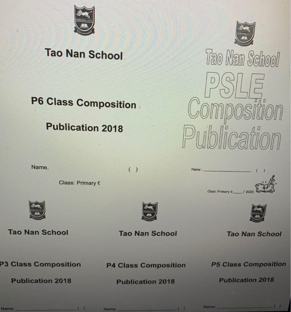 Tao Nan Compo Publication P3 – P6 + PSLE Compo Pub Tao Nan School ...