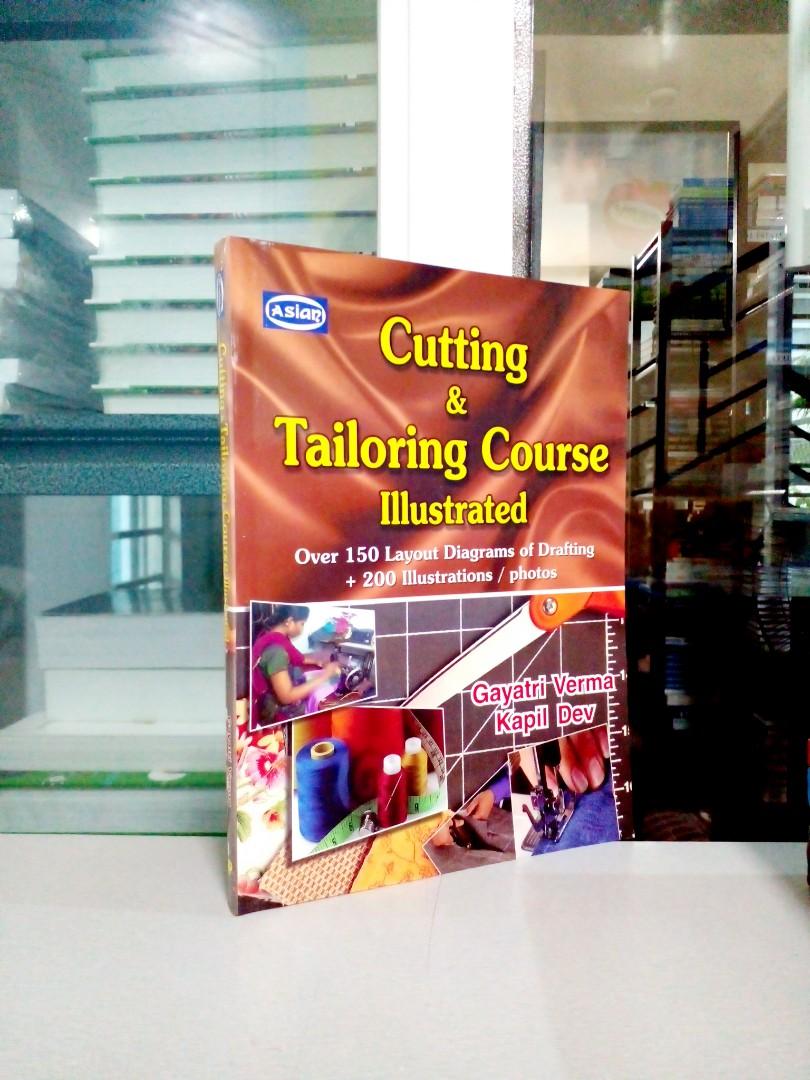 Cutting & Tailoring Course Illustrated Over 150 Layout Diagrams of ...