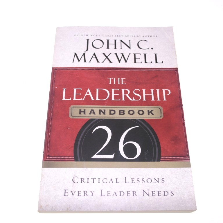 The Leadership Handbook: 26 Critical Lessons Every Leader Needs (John C ...