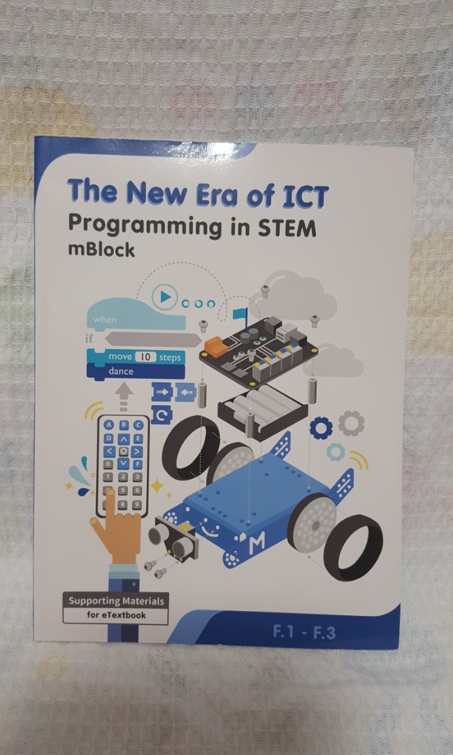 The New Era of ICT- Programming in STEM mBlock, 興趣及遊戲, 書本 & 文具, 書本及雜誌 ...