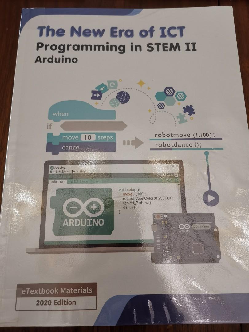 The New Era of ICT Programming in Stem II Arduino (2020) , 興趣及遊戲, 書本 & 文具, 小朋友書 - Carousell