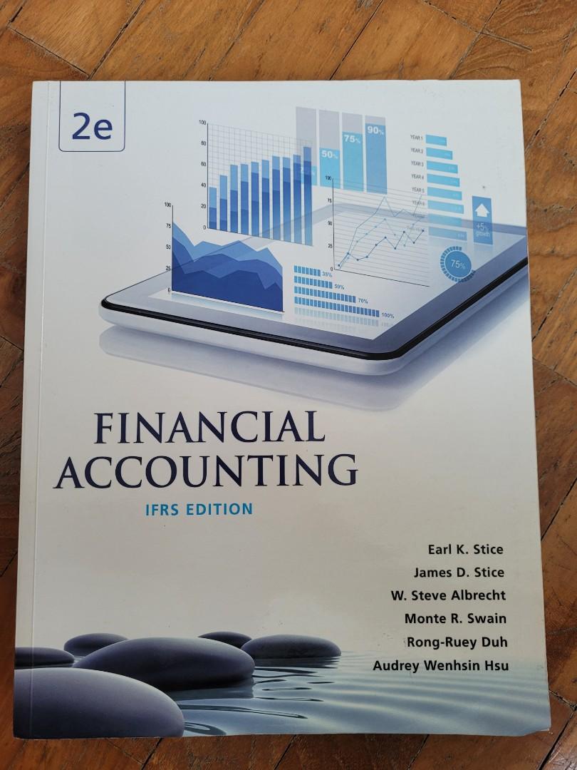 Stice, Stice, Albrecht, Swain, Duh & Hsu, “Financial Accounting (IFRS ...