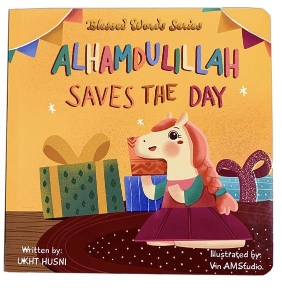 Alhamdulillah Saves the Day Children Islamic Board Book, Hobbies & Toys ...