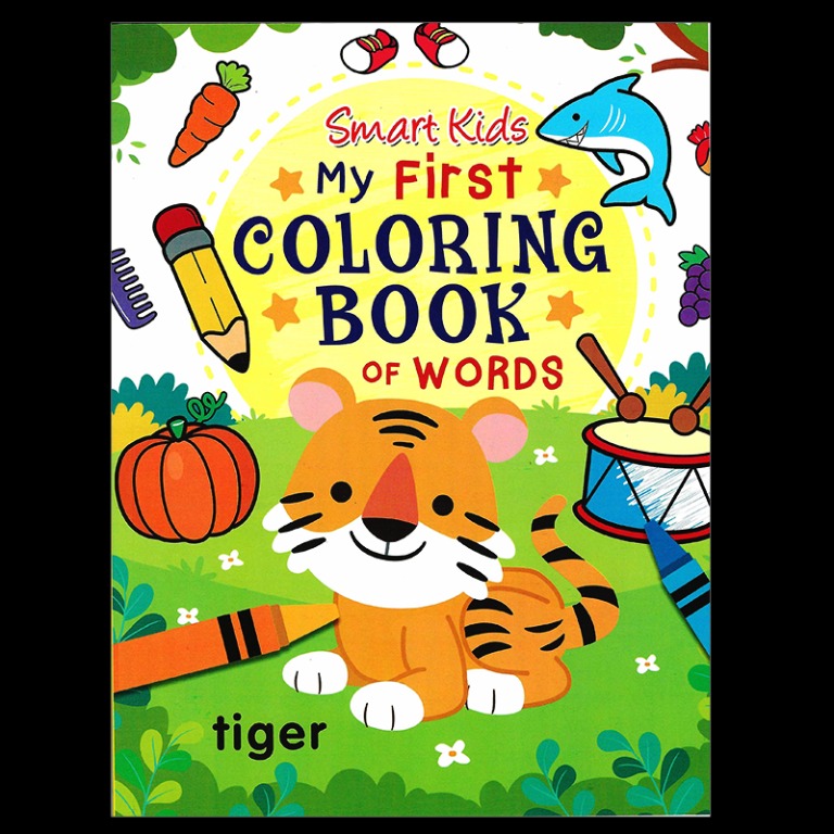 Smart Kids My First Coloring Book of Words, Opposites and ...