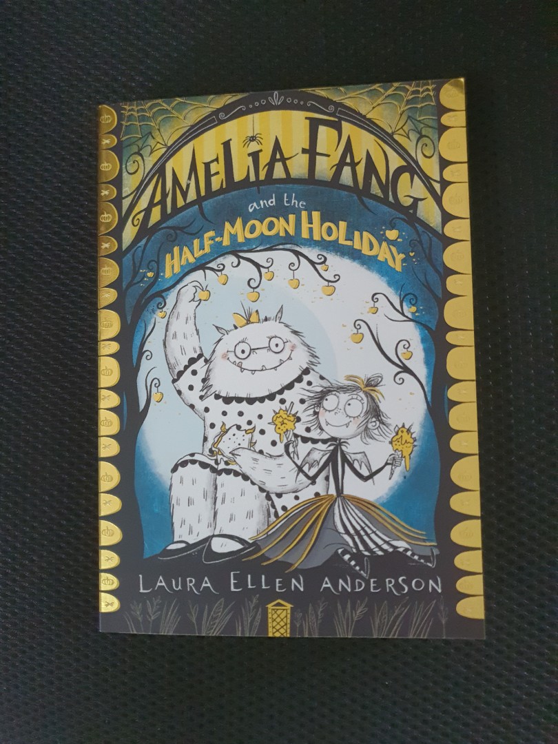 Amelia Fang and the Half Moon Holiday, Hobbies & Toys, Books ...
