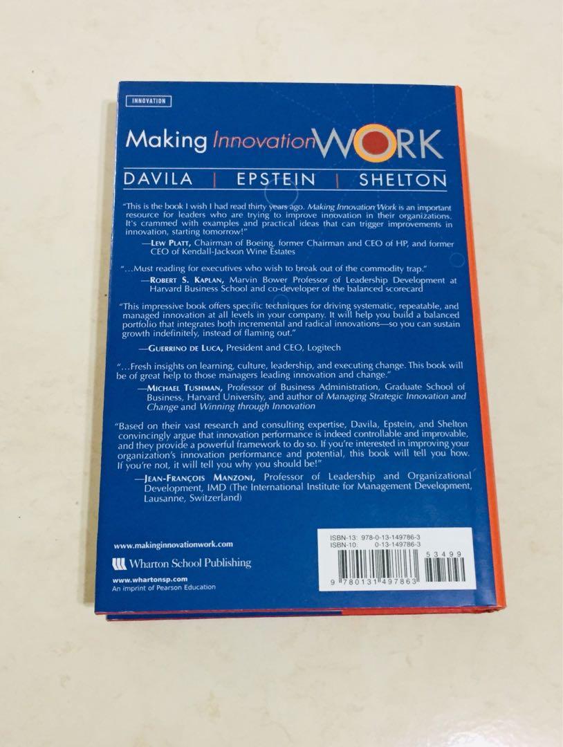 Making innovation work book by Tony Davila, Marc J. Epstein, Robert Shelton How to manage it ...