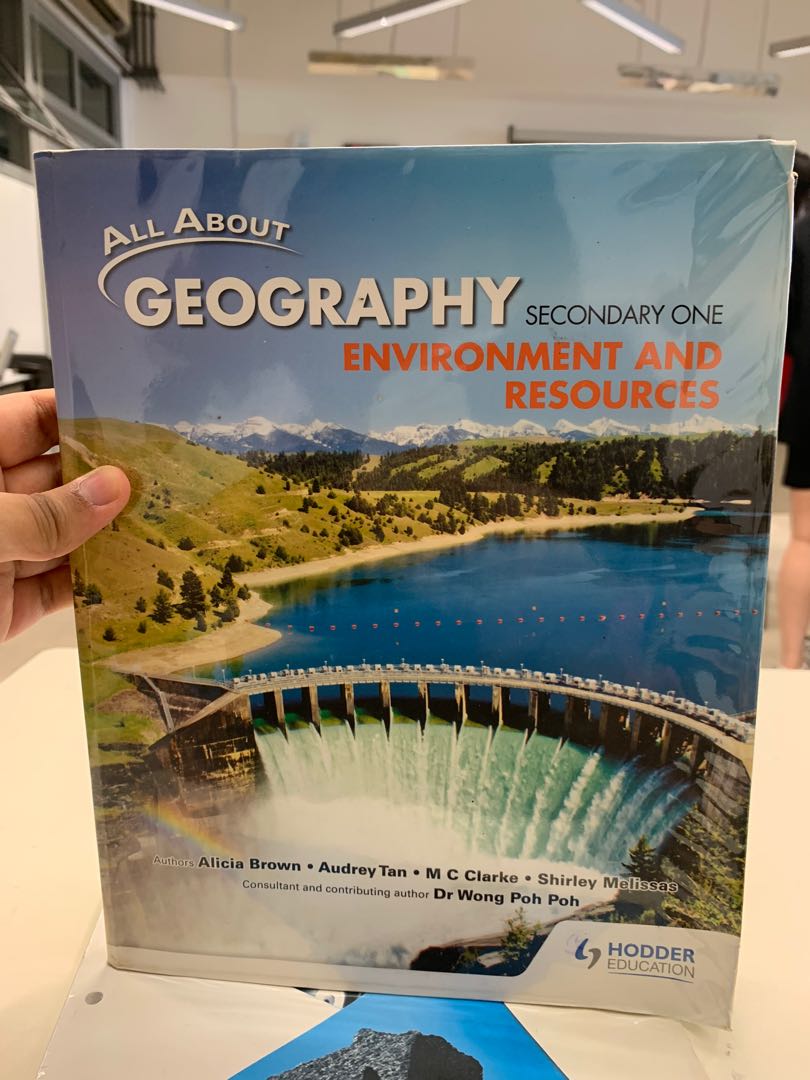 All About Geography: Environment and Resources Secondary One, Hobbies ...