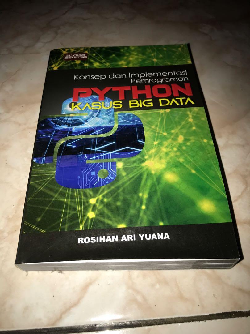 Konsep dan Implementasi Pemrograman Python Kasus Big Data, Buku & Alat ...