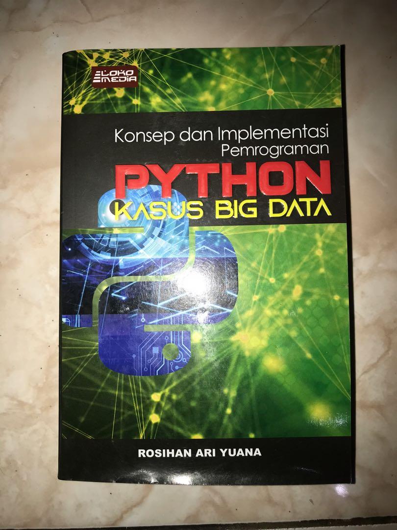 Konsep dan Implementasi Pemrograman Python Kasus Big Data, Buku & Alat Tulis, Buku di Carousell