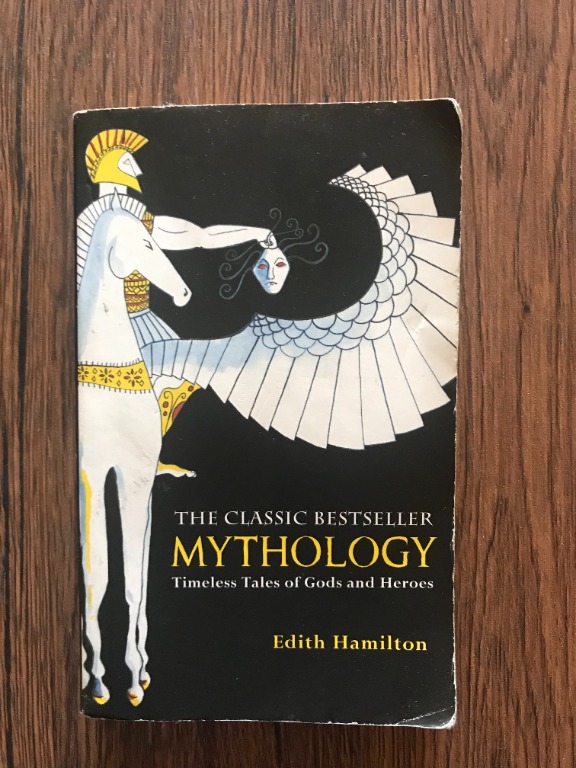 Mythology Timeless Tales of Gods and Heroes | Edith Hamilton, Hobbies ... Mythology Timeless Tales of Gods and Heroes | Edith Hamilton, Hobbies ...