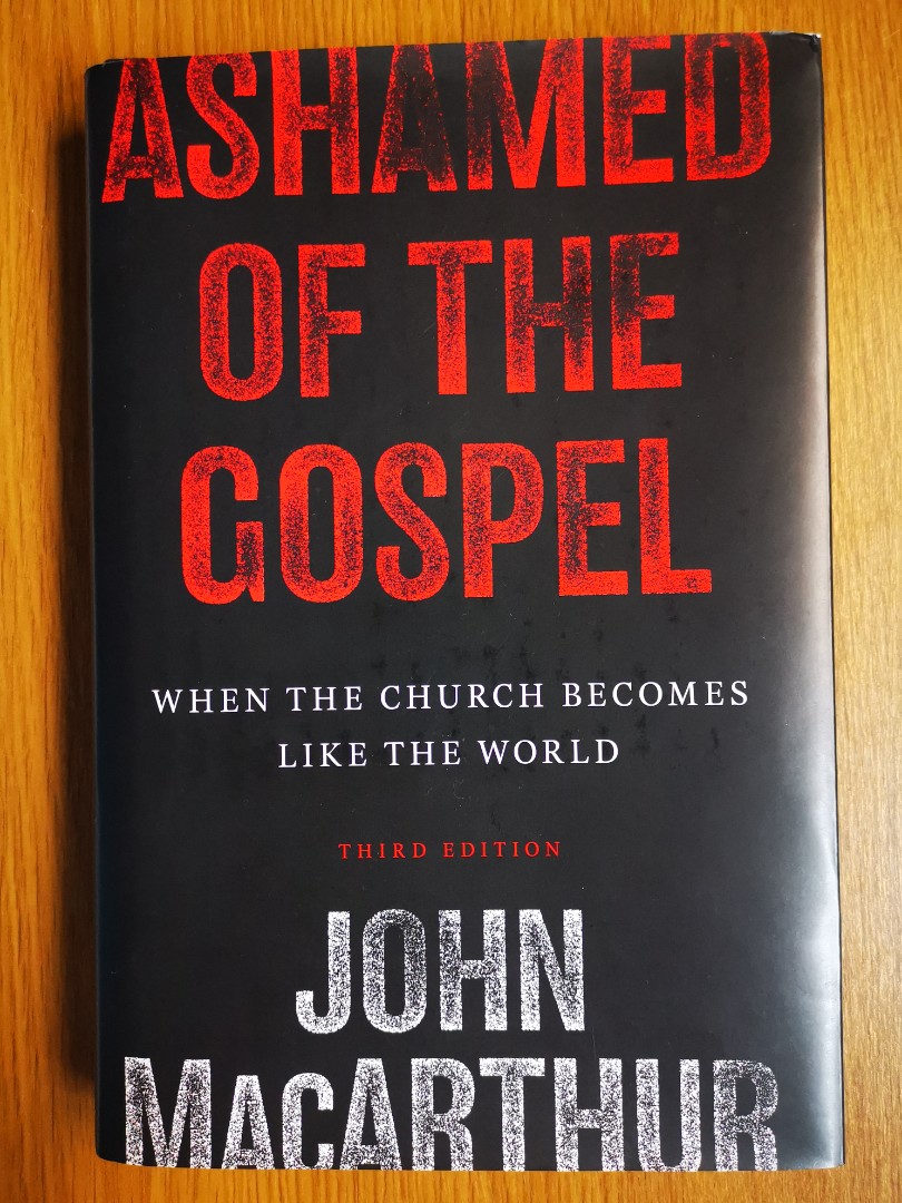 Ashamed of the Gospel - John Macarthur, Hobbies & Toys, Books ...