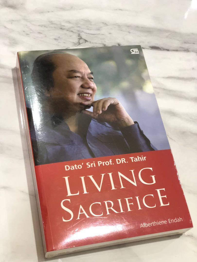LIVING SACRIFICE Dato’ Sri Prof. DR. Tahir, Buku & Alat Tulis, Buku di Carousell