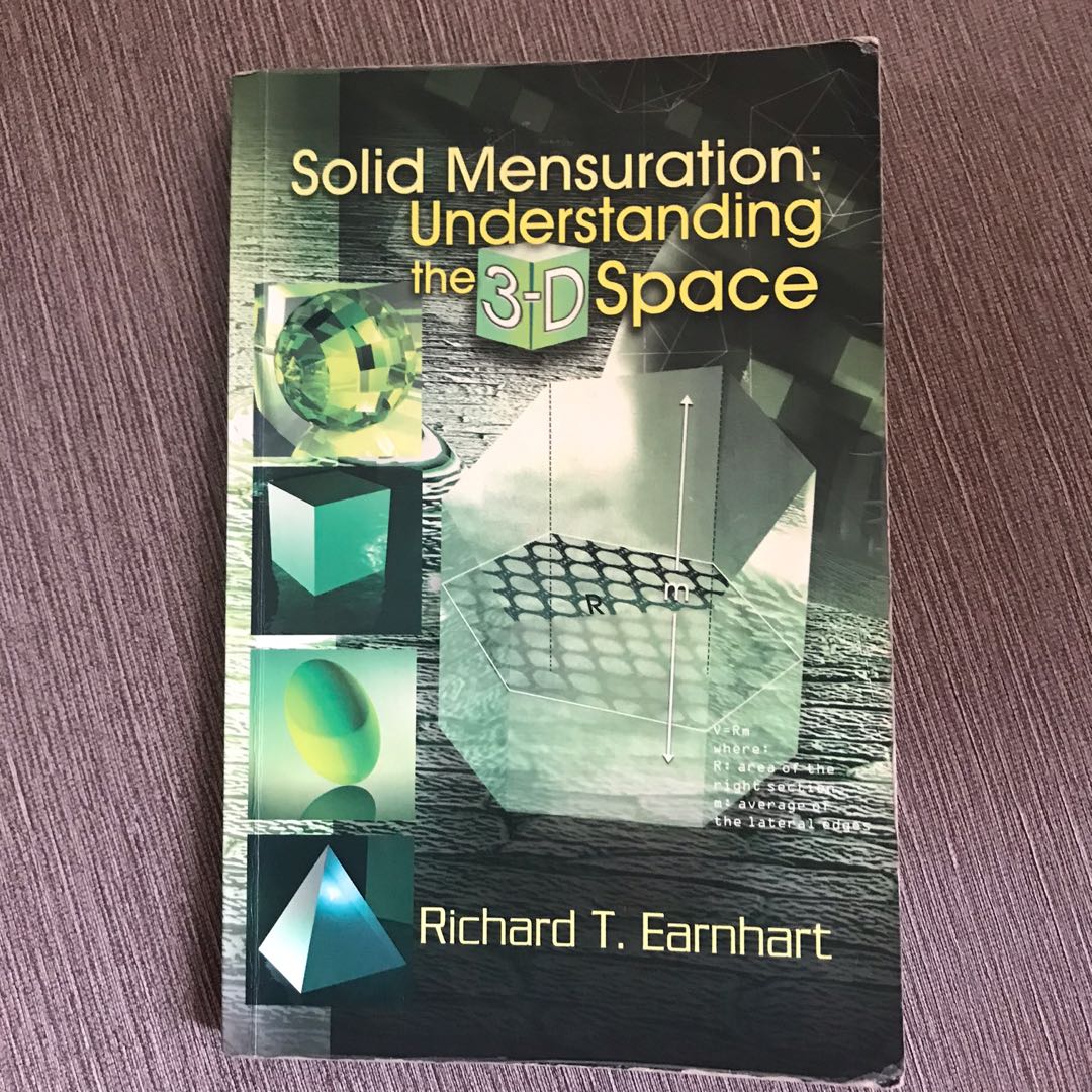 Solid Mensuration Understanding the 3-D Space by Richard Earnhart ...