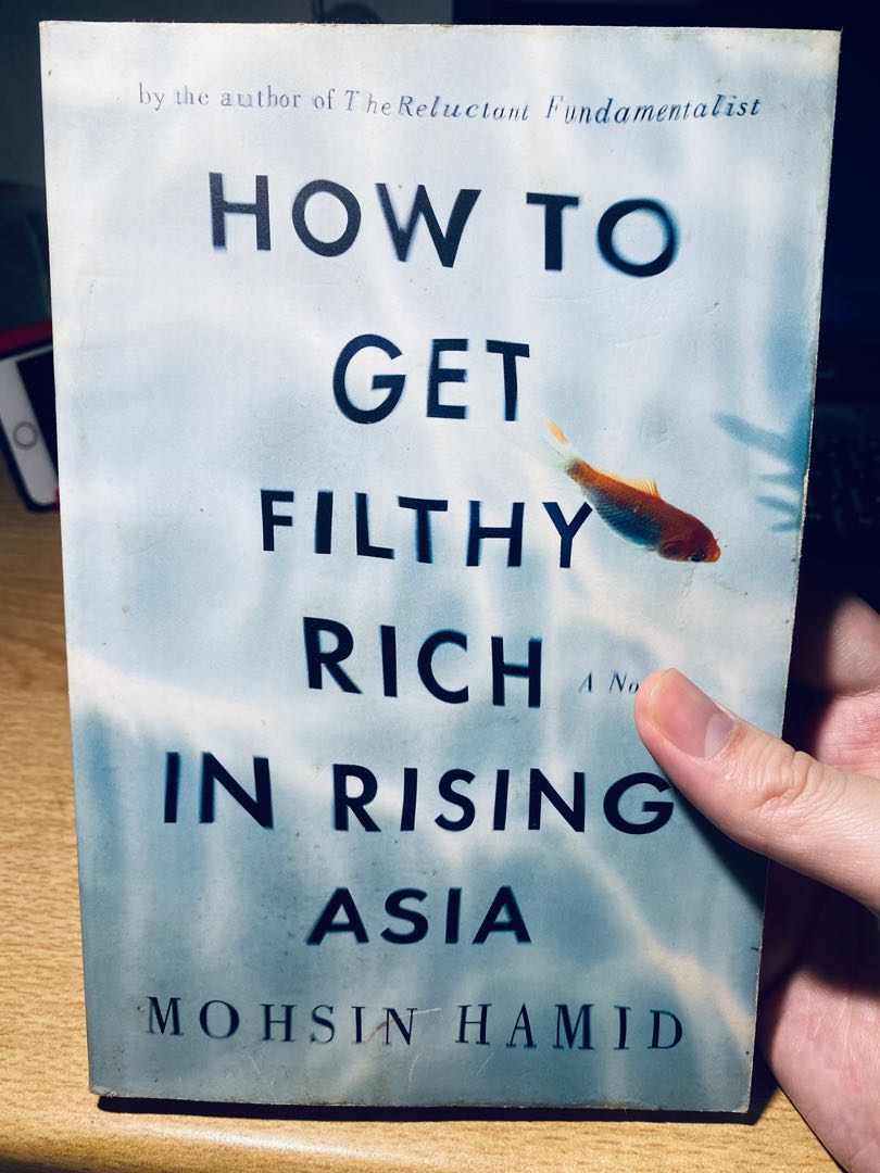 How to Get Filthy Rich in Rising Asia by Mohsin Hamid, Hobbies & Toys, Books & Magazines ...
