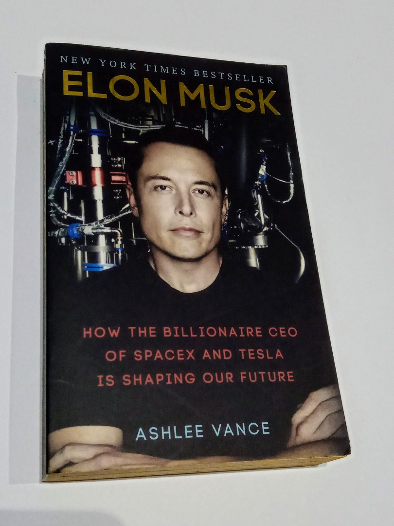 New York Times Bestseller Elon Musk: How the billionaire CEO of SpaceX ...