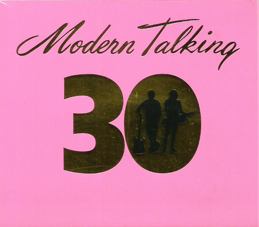 Modern Talking 30 Greatest Hits Remastered Edition + 30th Anniversary ...