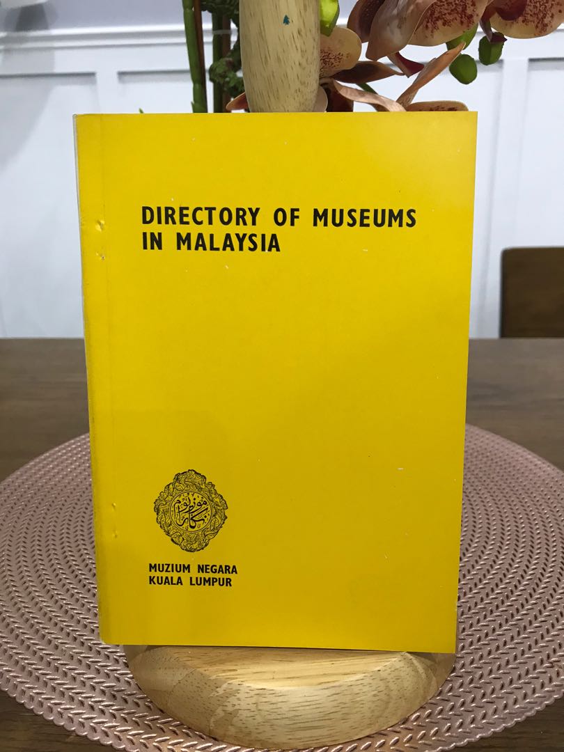 1977: Directory of Museums in Malaysia (First Published 1977), Hobbies ...