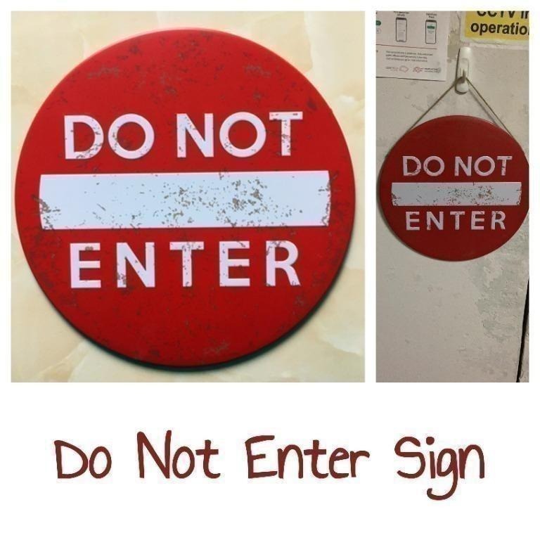 Do Not Enter Sign, Furniture & Home Living, Furniture, Other Home ...