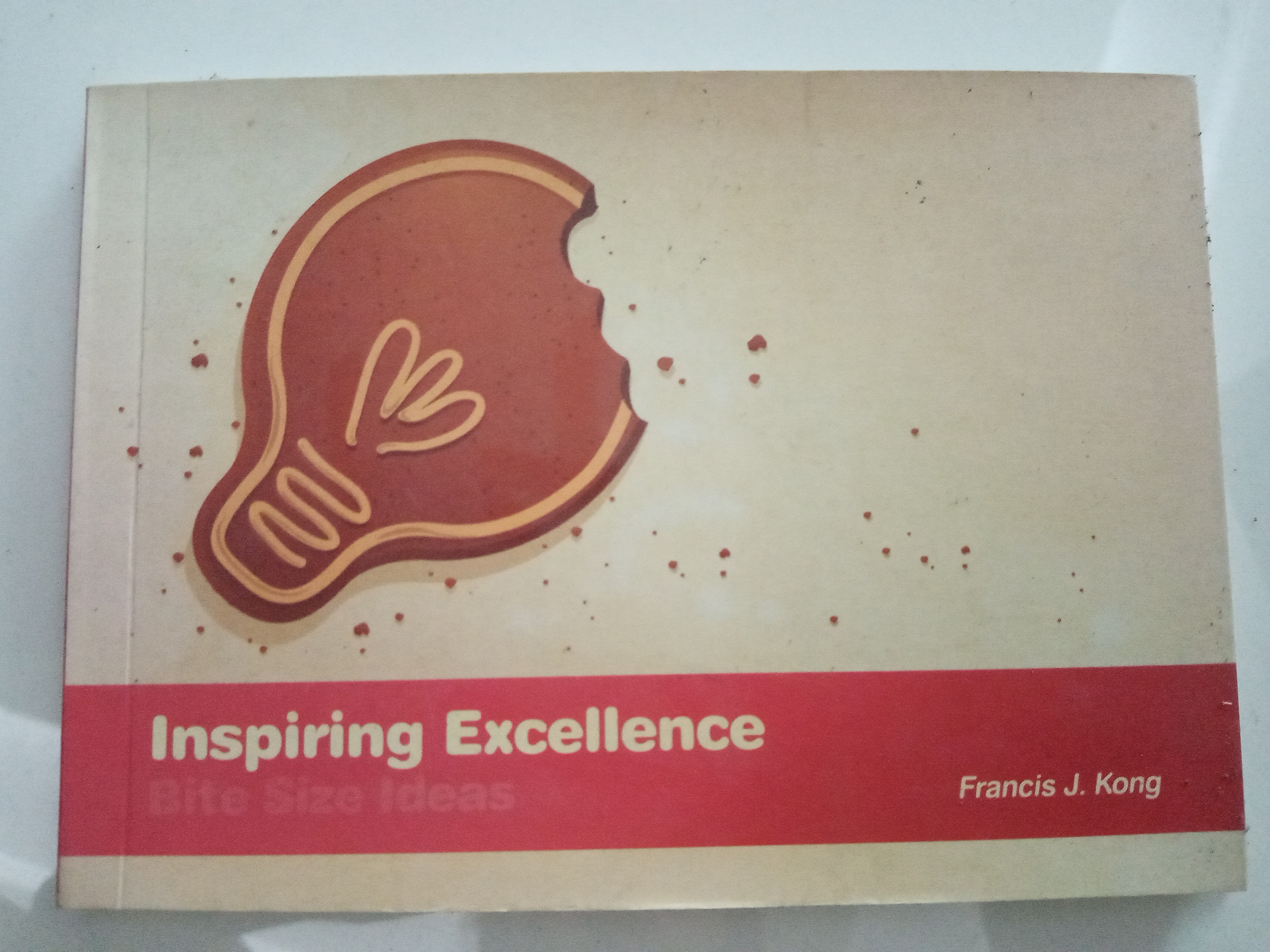 Inspiring Excellence by Francis Kong, Hobbies & Toys, Books & Magazines ...