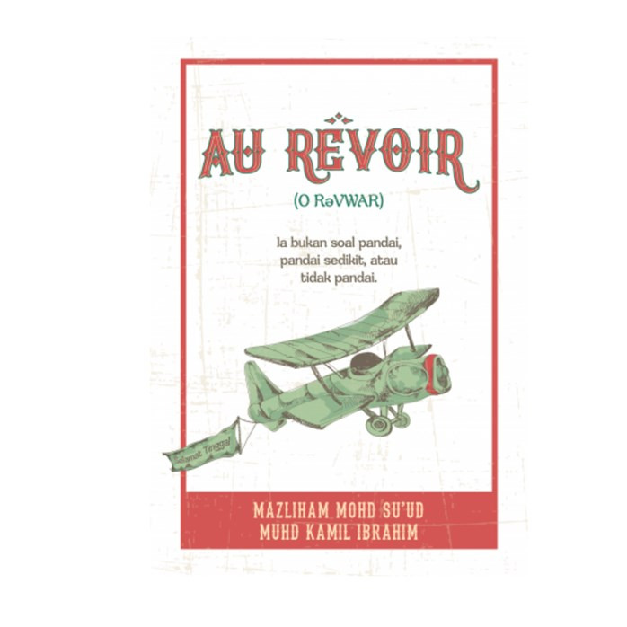[MR] MUST READ Au Revoir: Ia Bukan Soal Pandai, Pandai Sedikit, Atau ...