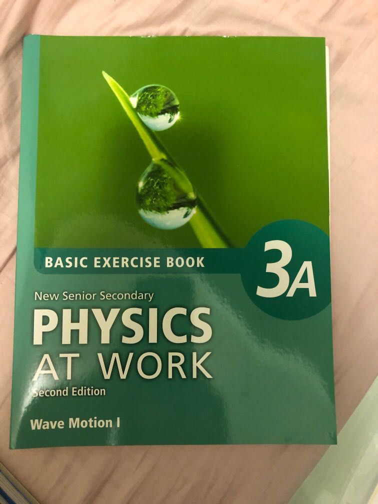 Physics at Work Basic exercise book 3A, 興趣及遊戲, 書本 & 文具, 教科書 - Carousell
