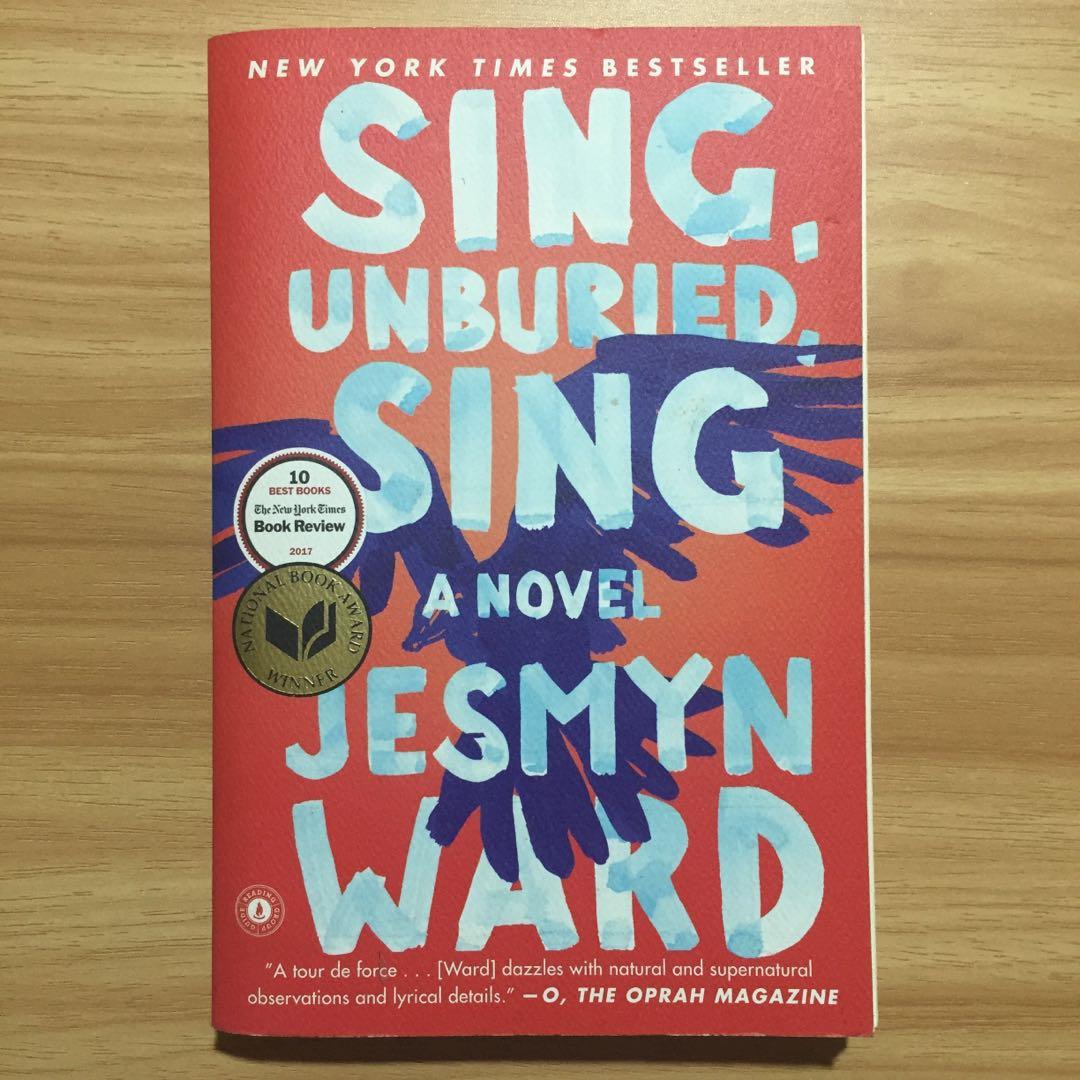 Sing, Unburied, Sing, Hobbies & Toys, Books & Magazines, Fiction & Non ...
