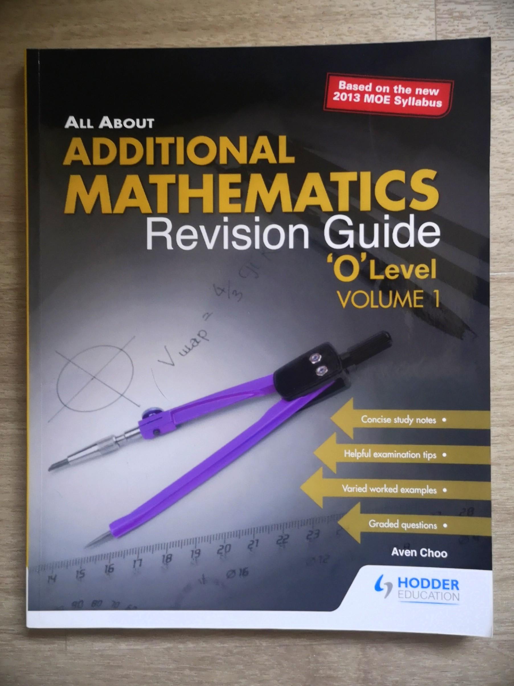 All About ADDITIONAL MATHEMATICS Revision Guide O level Volume 1 New ...