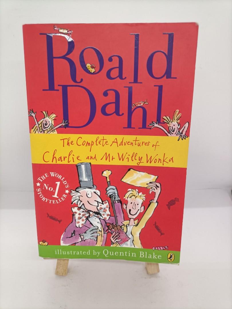 Ronald Dahl : The Complete Adventures of Charlie and Mr Willy Wonka ...