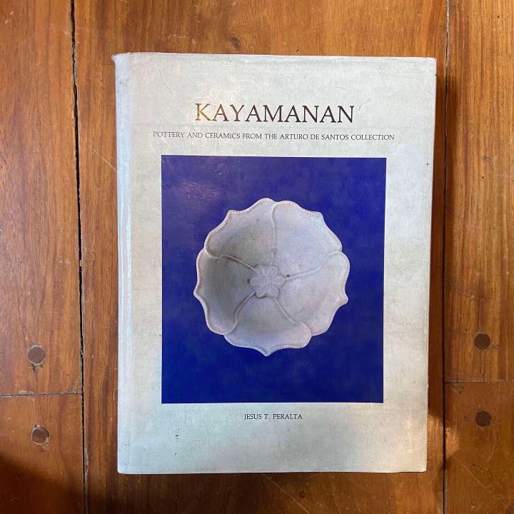 KAYAMANAN: Pottery and Ceramics from the Arturo de Santos Collection ...