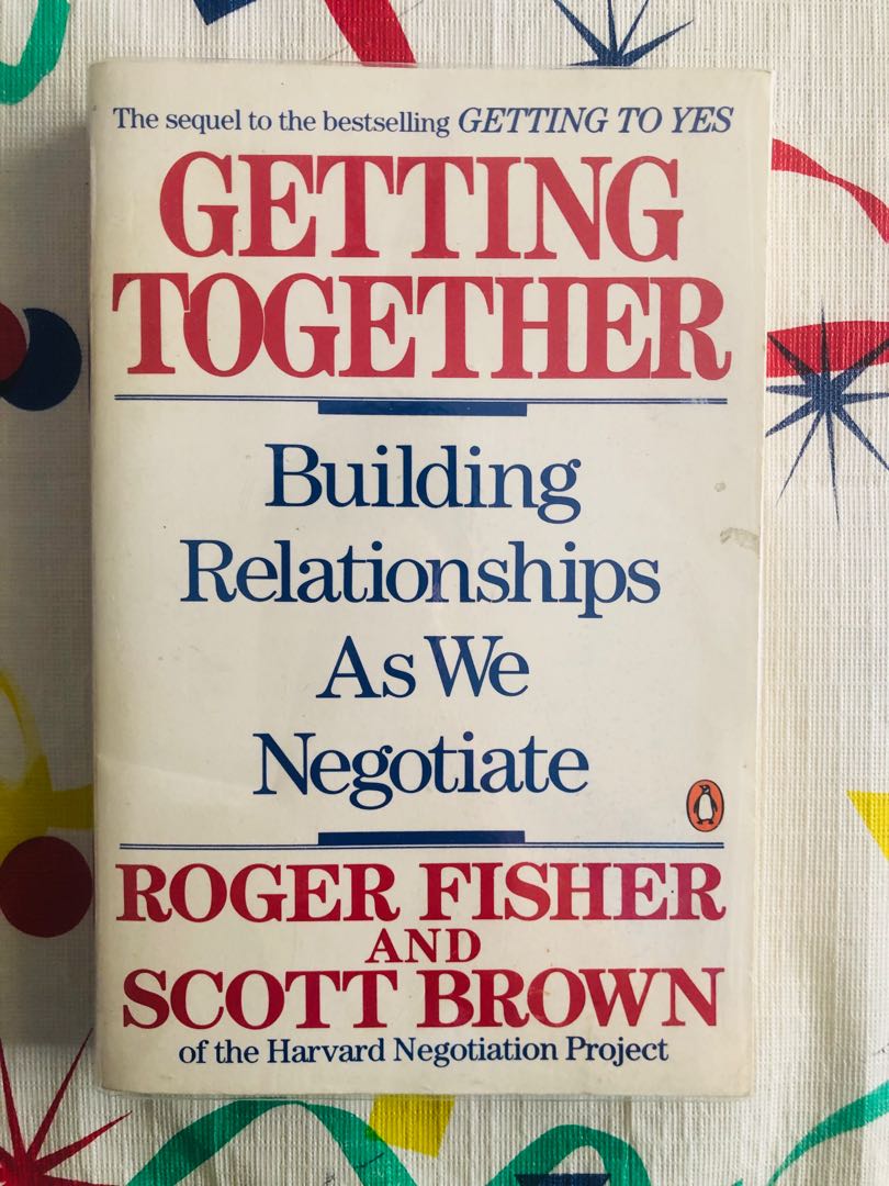 Roger Fisher and Scott Brown | Building Relationships As We Negotiate ...
