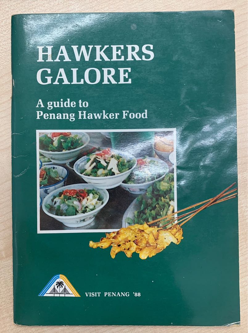 Vintage Book: Hawkers Galore, Visit Penang 1988.. complete with recipes ...
