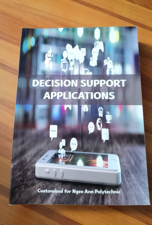 DECISION SUPPORT APPLICATIONS NGEE ANN POLY / BUSINESS STATICTICS NGEE ...