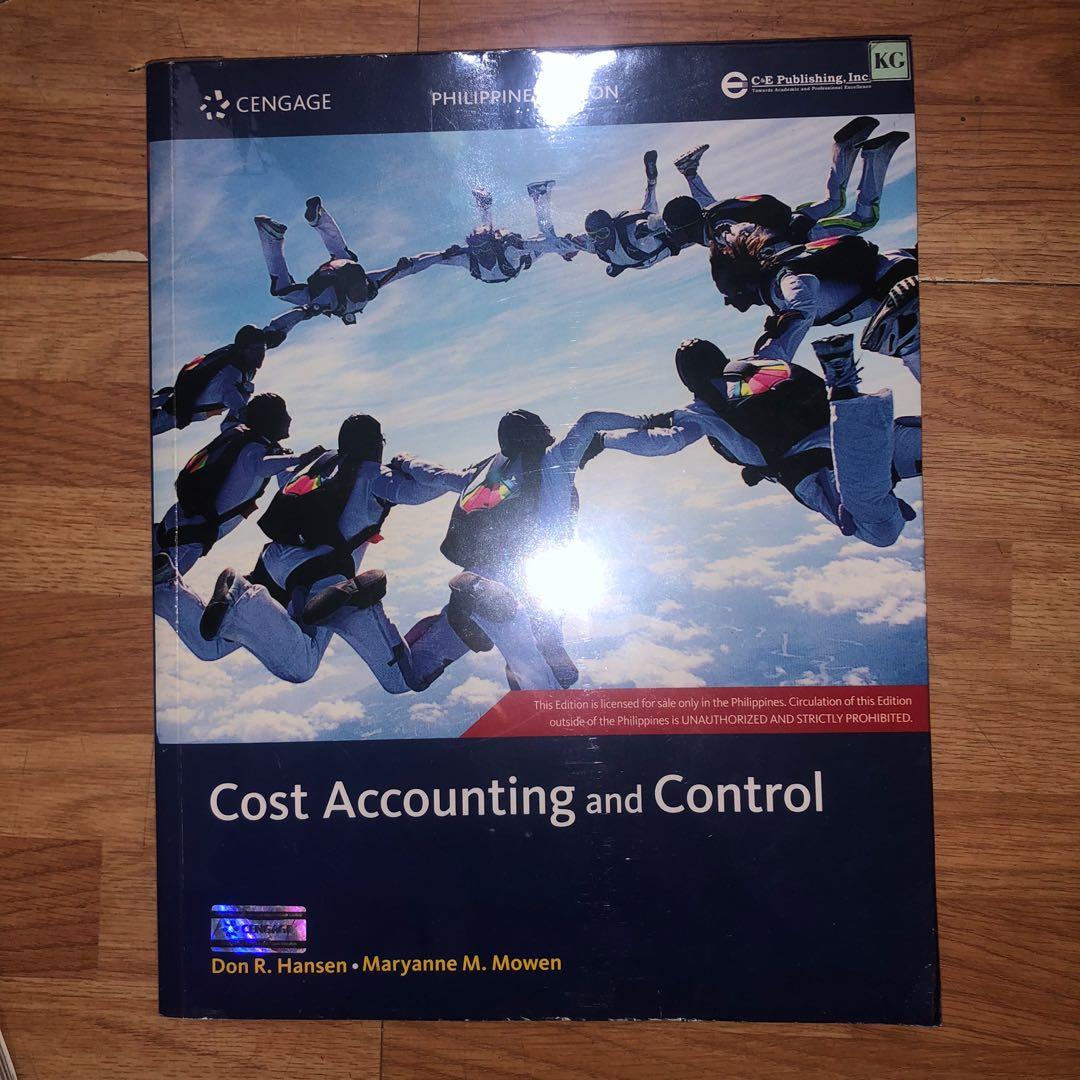 Cost Accounting and Control by Don R. Hansen and Maryanne M. Mowen ...
