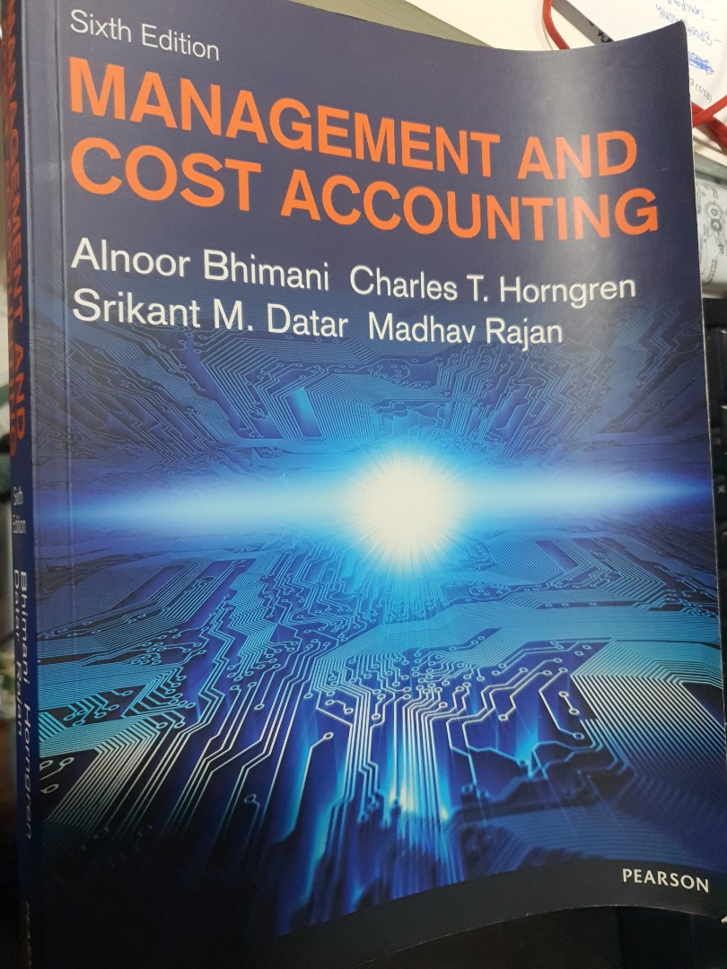 Management and Cost Accounting 6th Edition - Pearson (by Alnoor Bhimani ...