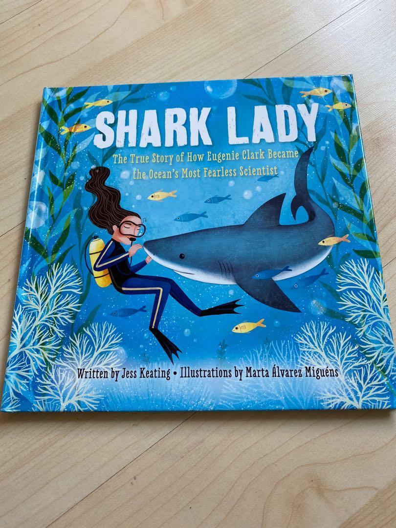 Shark Lady: the true story of how Eugenie Clark became the ocean’s most ...