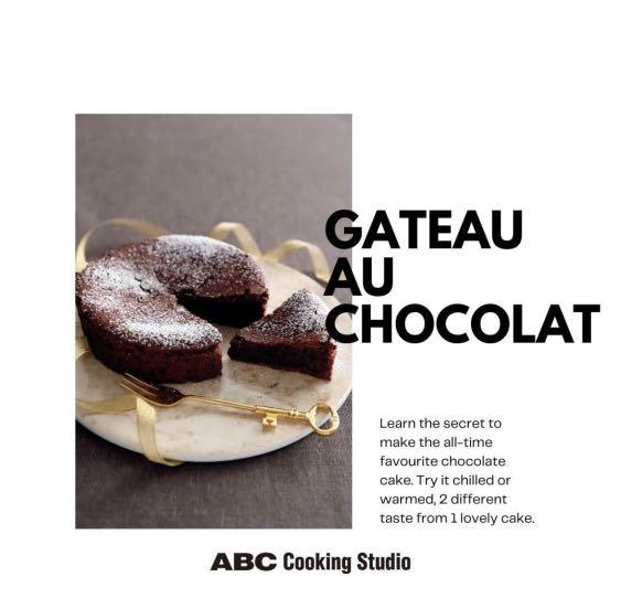 ABC Cooking Studio Trial Class (Gateau Au Chocolat), Food & Drinks ...