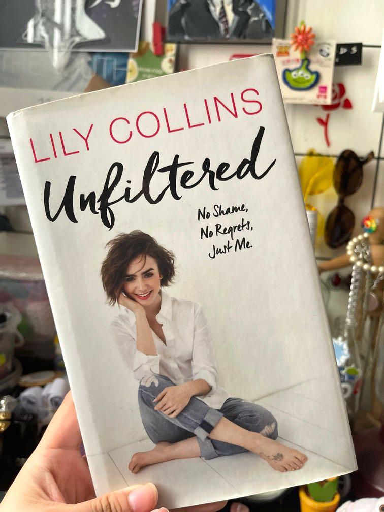 Lily Collins Unfiltered, Hobbies & Toys, Books & Magazines, Fiction ...