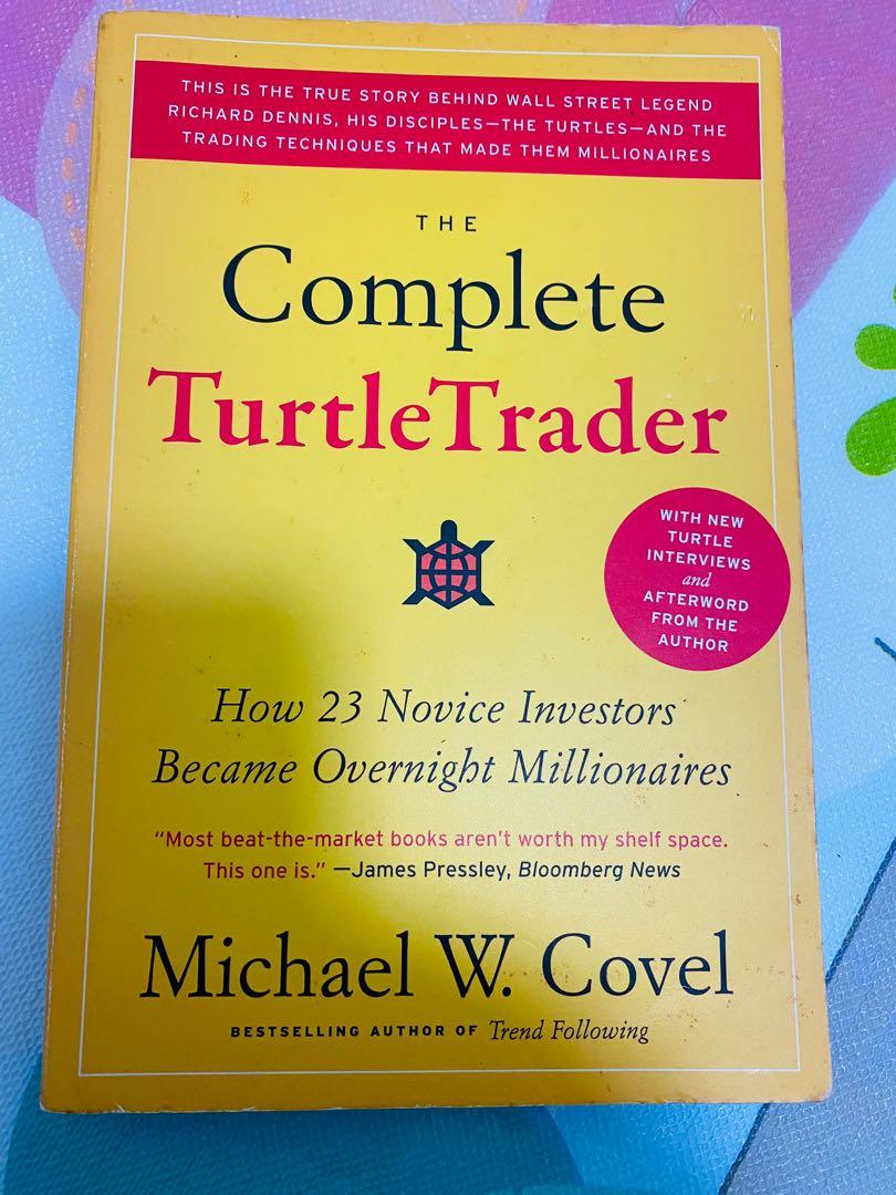 The Complete TurtleTrader by Michael W. Covel, Hobbies & Toys, Books ...