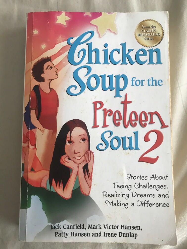 Chicken Soup for the Preteen Soul 2 by Jack Canfield and others ...